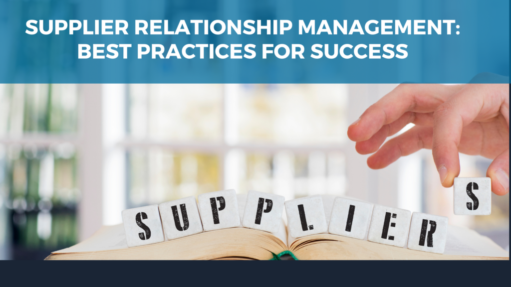 Supplier Relationship Management: Best Practices for Success - Deal ...